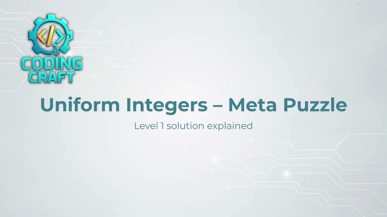 Uniform Integers – Meta Coding Puzzle (Level 1)