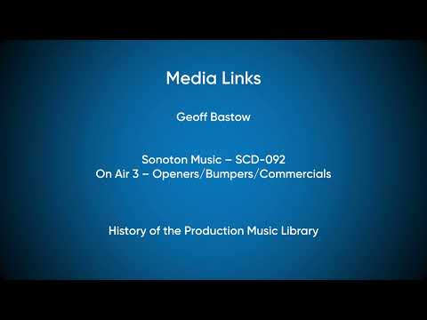 Media Links - Geoff Bastow | Sonoton Music (SCD-092) [Full Track] - HOTPML #911