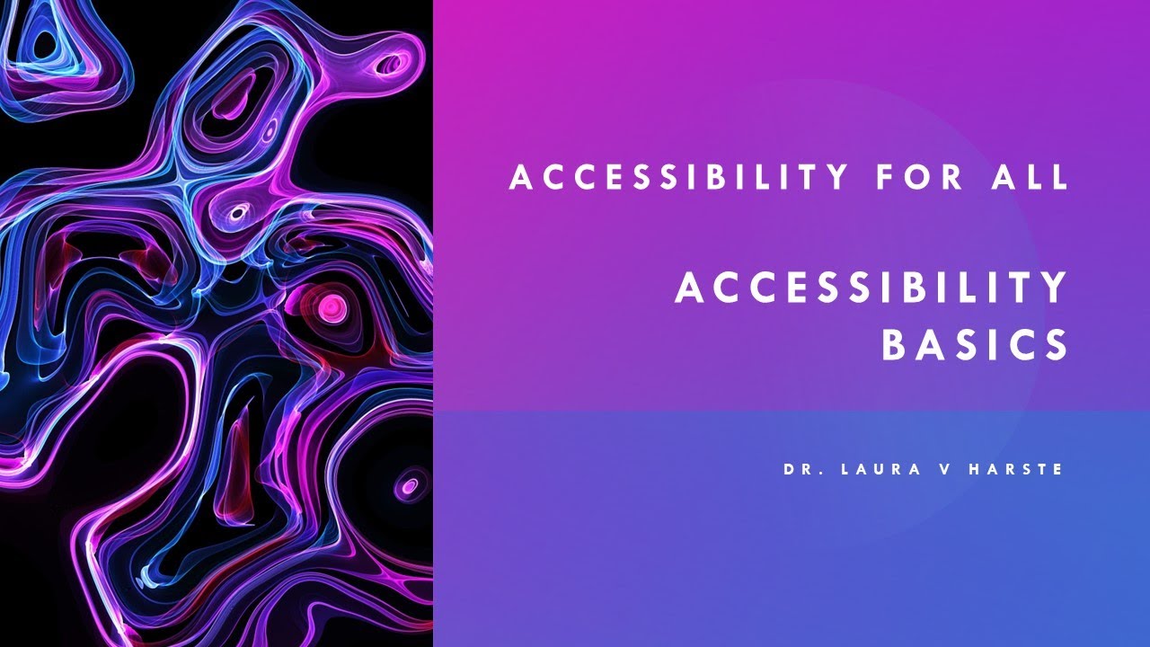 Canvas LMS: Accessibility ~ Accessibility Basics