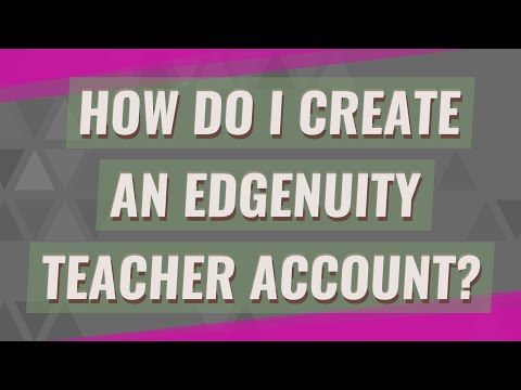 How do I create an Edgenuity teacher account?