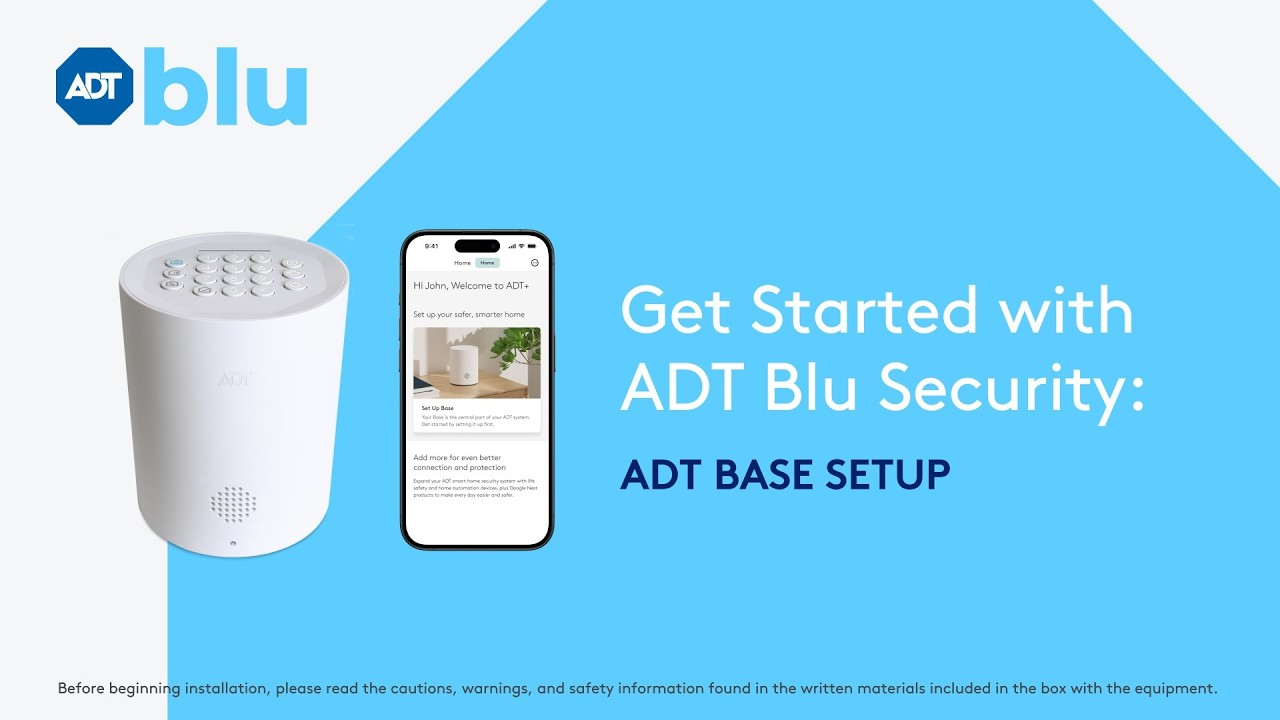 Get Started with ADT Blu Security: ADT Base Setup