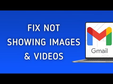 How To Fix Gmail Is Not Showing Images And Videos On PC (New Update)