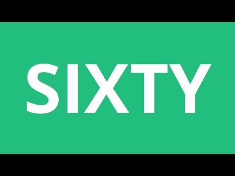 How To Pronounce Sixty - Pronunciation Academy