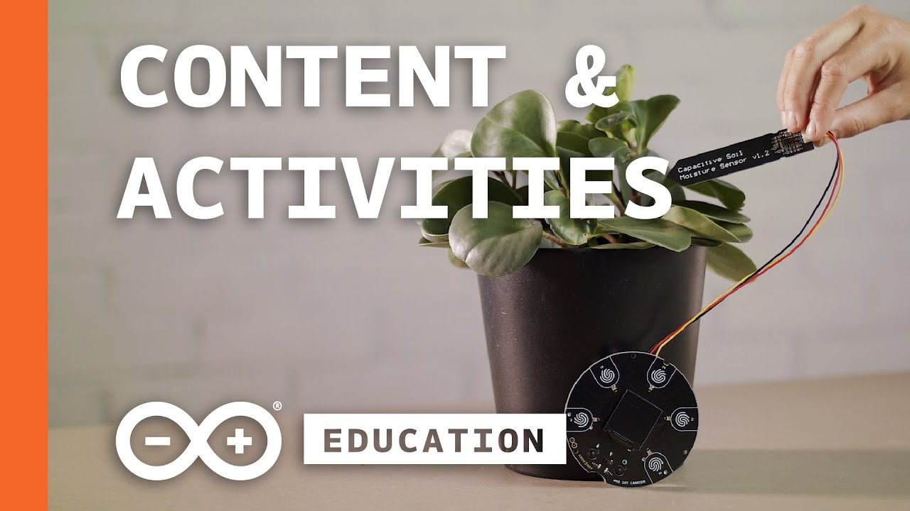 Content and Activities for the Arduino Explore IoT Kit