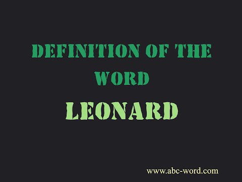 Definition of the word "Leonard"
