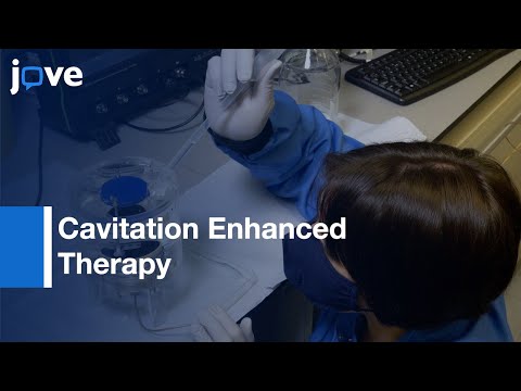 Studying Cavitation Enhanced Therapy l Protocol Preview