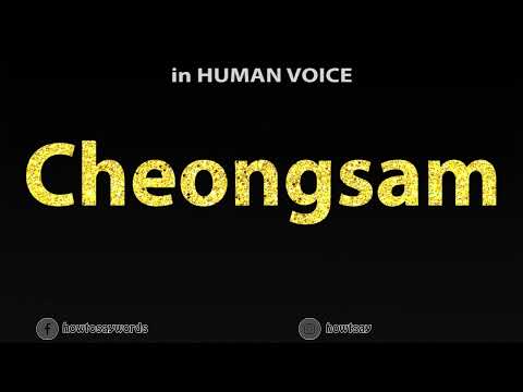 How To Pronounce Cheongsam
