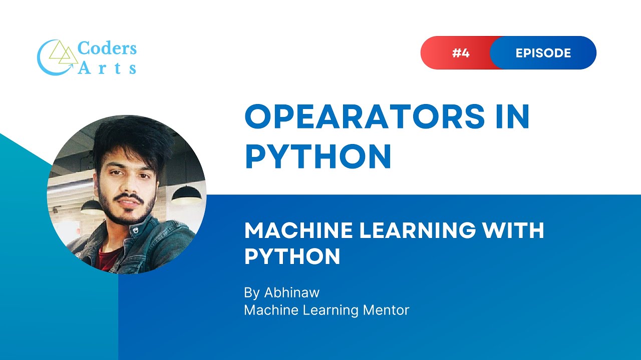 Python Operators - 04 | Machine Learning with Python