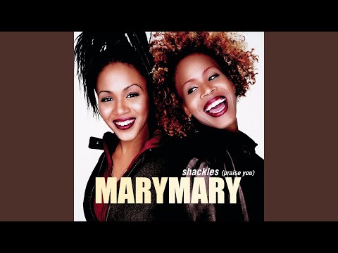 Shackles Lyrics - Mary Mary