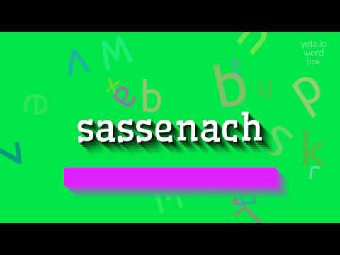 How to say "sassenach"! (High Quality Voices)