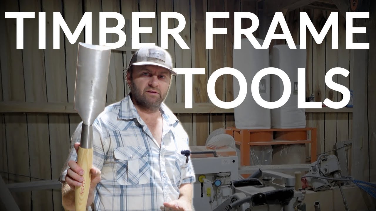 Timber Framing Tools You ACTUALLY Need