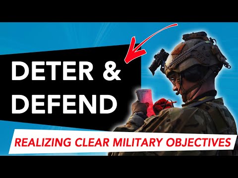 Deter And Defend: Realizing Clear Military Strategic Objectives