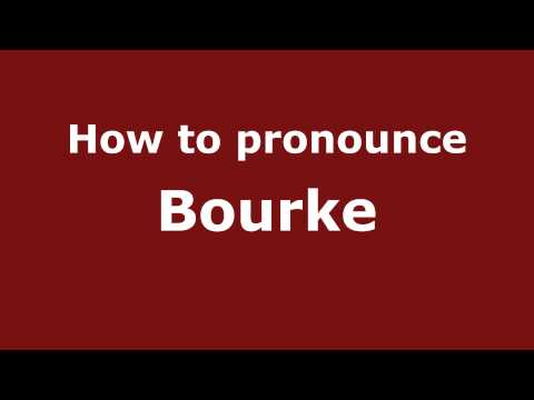 How to Pronounce Bourke - PronounceNames.com