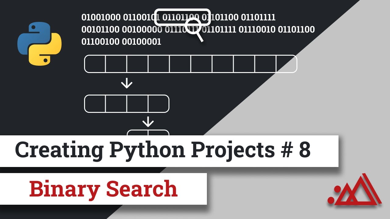 Creating Python Projects #8 - Binary Search