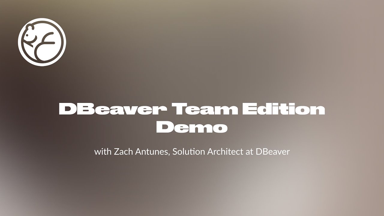 DBeaver Team Edition Demo: DBeaver PRO features overview