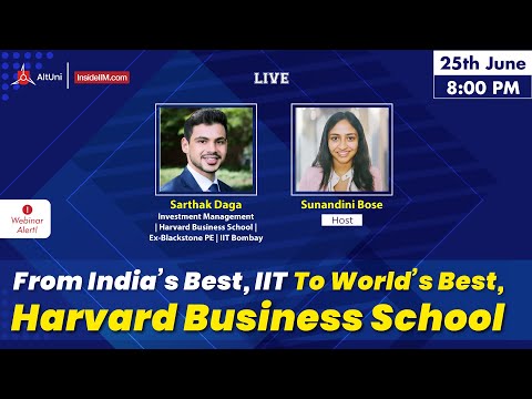 Journey Of A Harvard MBA Candidate From India To America, Ft. Sarthak D, IIT-B, Investment Analyst