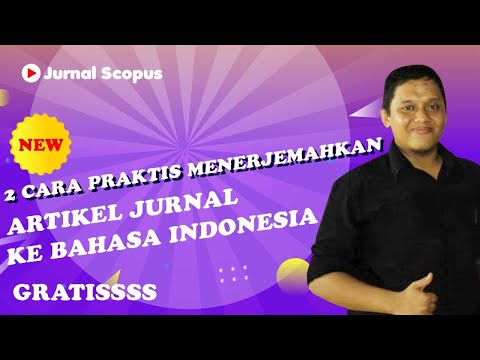 2 Cara Praktis Menerjemahkan Artikel jurnal ke Bahasa Indonesia