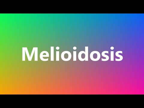 Melioidosis - Medical Meaning and Pronunciation