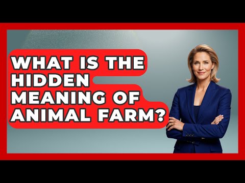 What Is The Hidden Meaning Of Animal Farm? - Fictional Journeys