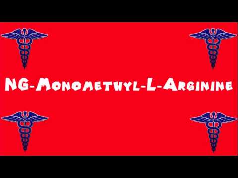 Pronounce Medical Words ― NG―Monomethyl―L―Arginine