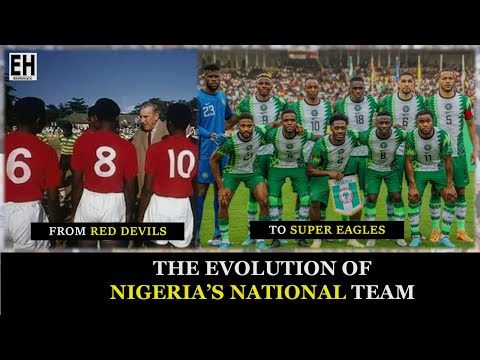 From Red Devils To Super Eagles: The Evolution Of Nigeria’s National Team