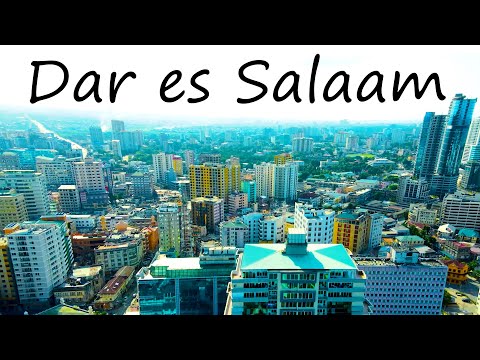 Dar es Salaam, Tanzania – history and places to visit
