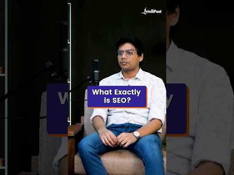 What is SEO | Search Engine Optimization - Explained in a Minute | Intellipaat #Shorts
