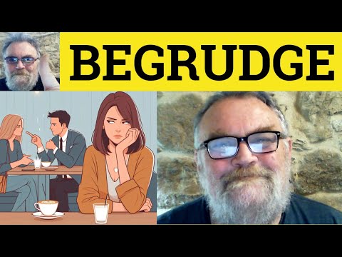 😎 Begrudge Meaning - Begrudge Defined - Begrudge Examples - Begrudge Definition - Begrudge