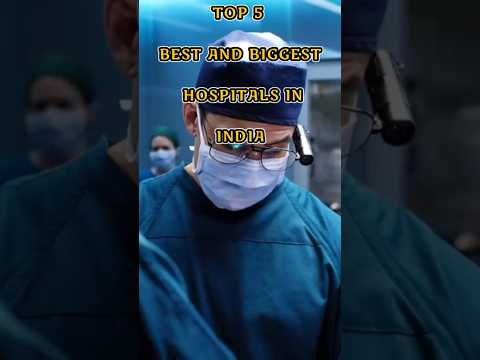 Top 5 Best and Biggest Hospitals in India????????#besthospital #hospitals