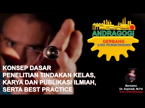 Konsep Dasar PTK, Karya dan Publikasi Ilmiah Serta Best Practice