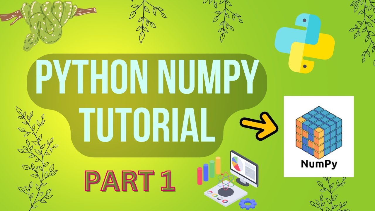 Scientific and Numeric Computing in Python- Part 1 | NumPy Tutorial