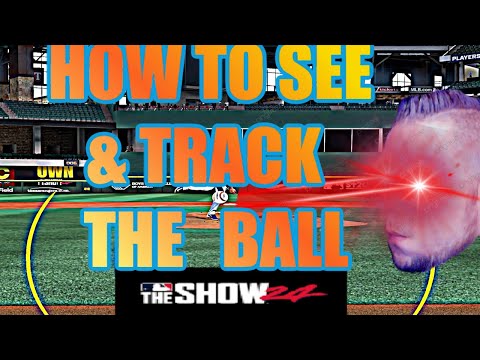 How to see and track the ball in mlb the show 24