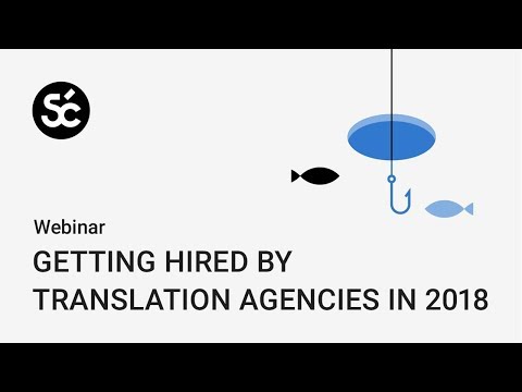 [Webinar] Getting hired by translation agencies in 2018