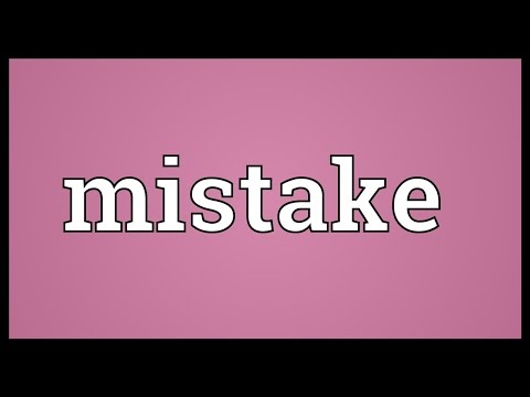 Mistake Meaning