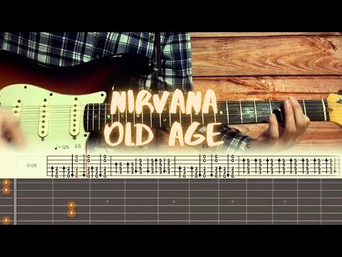 Nirvana - Old Age / Guitar Tutorial / Tabs + Chords