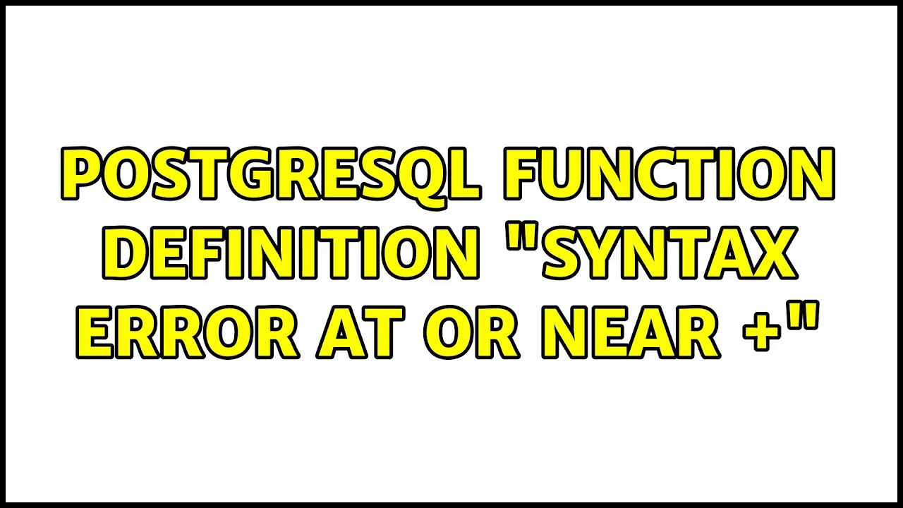 PostgreSQL function definition 