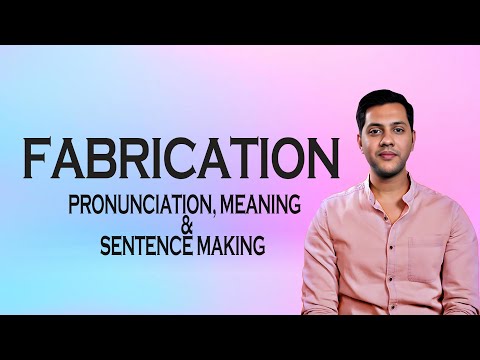 Fabrication - Meaning & Pronunciation Word World Audio Video Dictionary