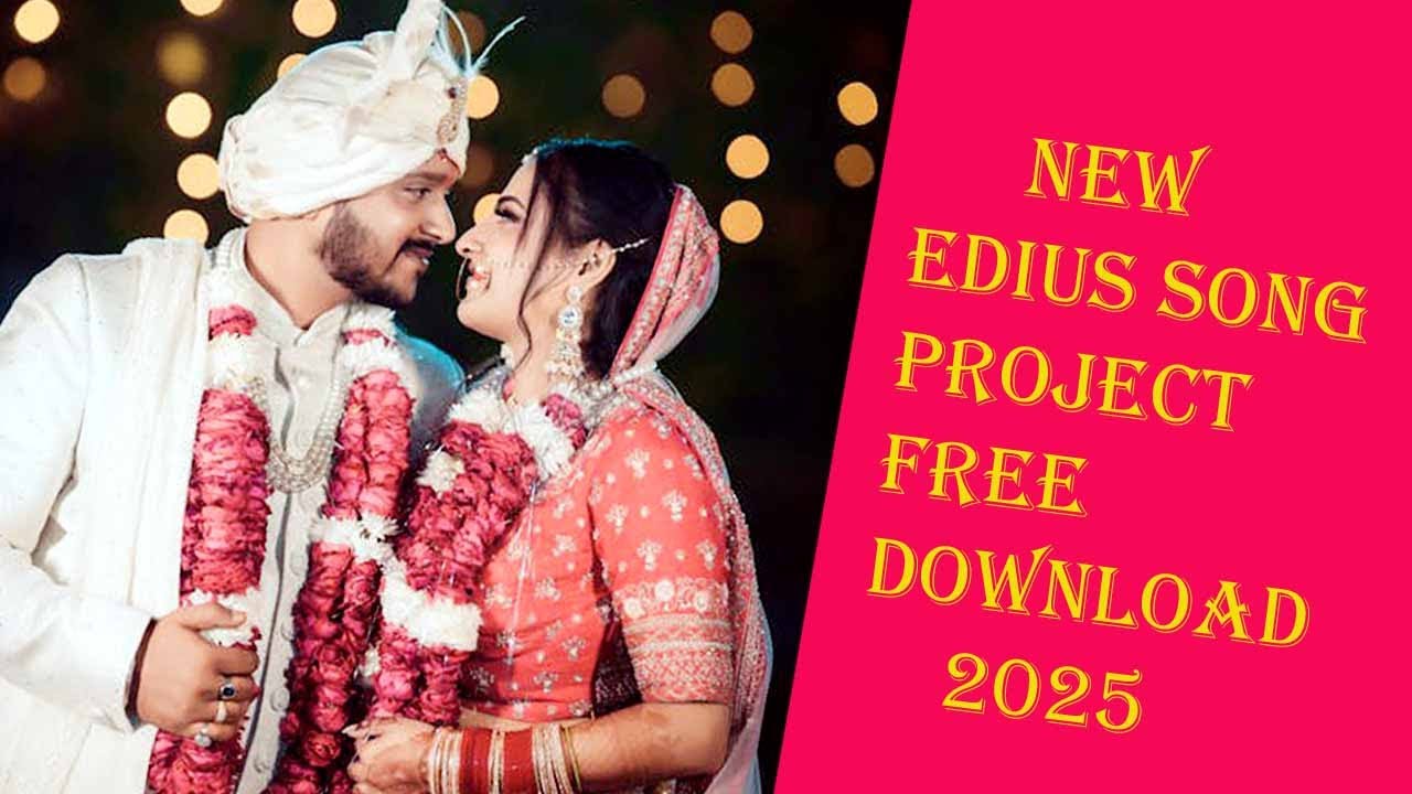 edius new song project 2025 free download | Edius 8/9/10|