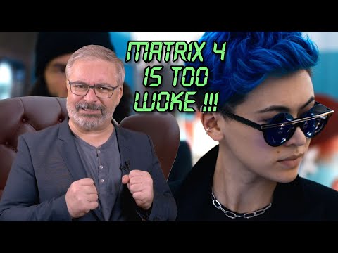 Matrix Resurrections IS TOO WOKE! - Made POLITICAL!