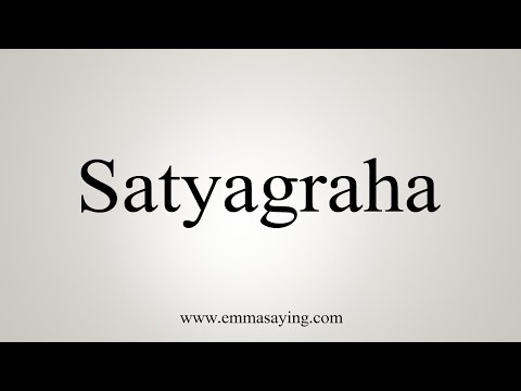 How To Say Satyagraha
