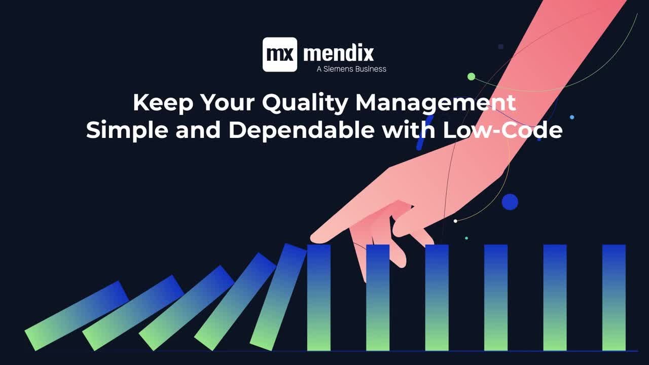 Keep Your Quality Management Simple and Dependable with Low-Code