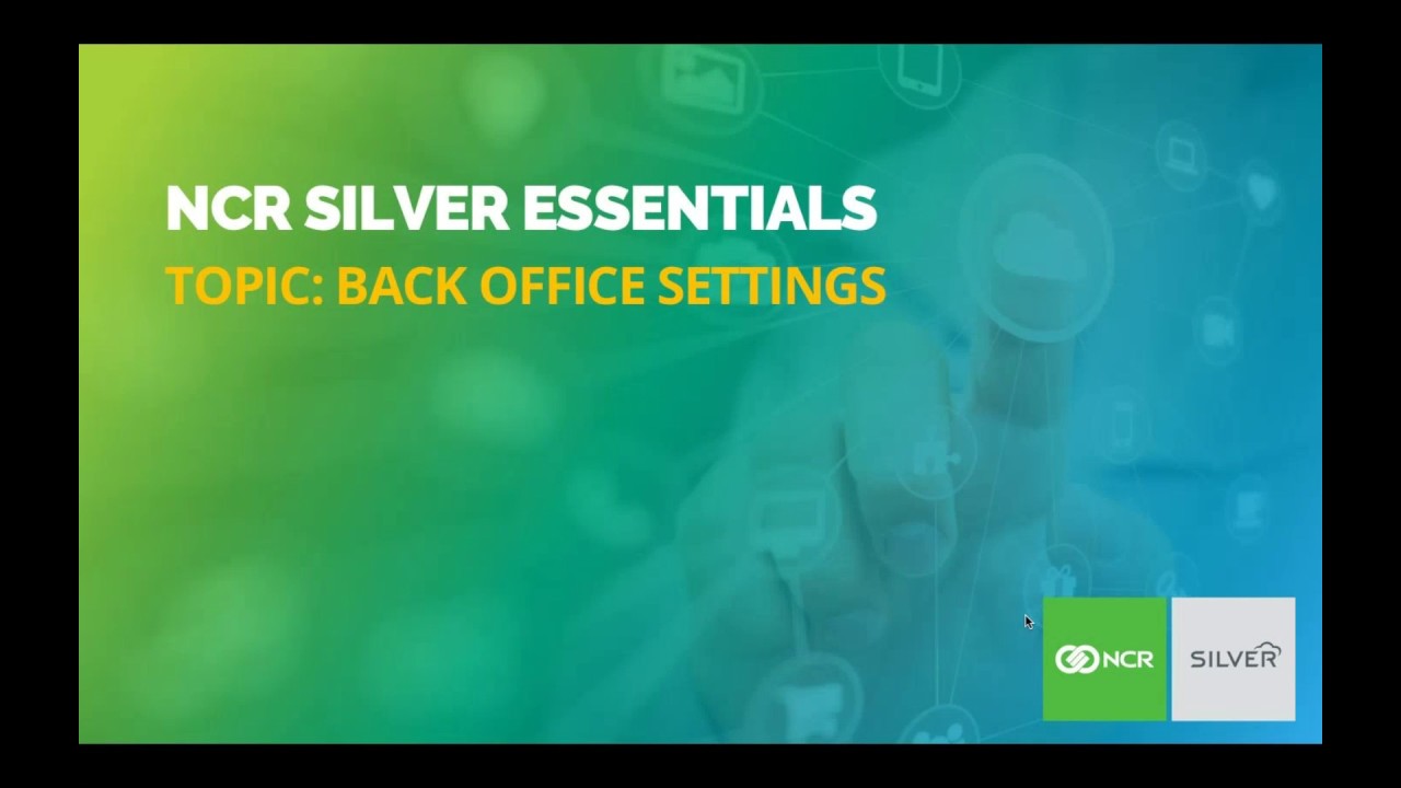 NCR Silver Essentials - Back Office Settings