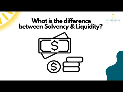 Solvency vs Liquidity : What exactly is the difference between the two?