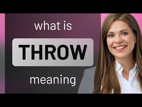 Throw — definition of THROW