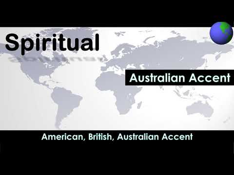 Spiritual - How to Pronounce Spiritual in Australian Accent, British Accent, American Accent