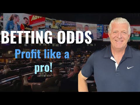 BETTING ODDS EXPLAINED: PROFIT LIKE A PROFESSIONAL
