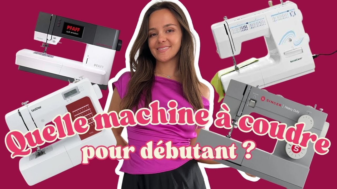 CHOOSING YOUR SEWING MACHINE when you start sewing