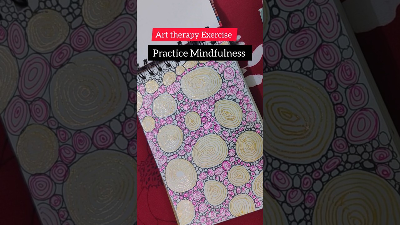 Practice Mindfulness - Art Therapy Exercise for Anxious Mind #meditation #mindfulness
