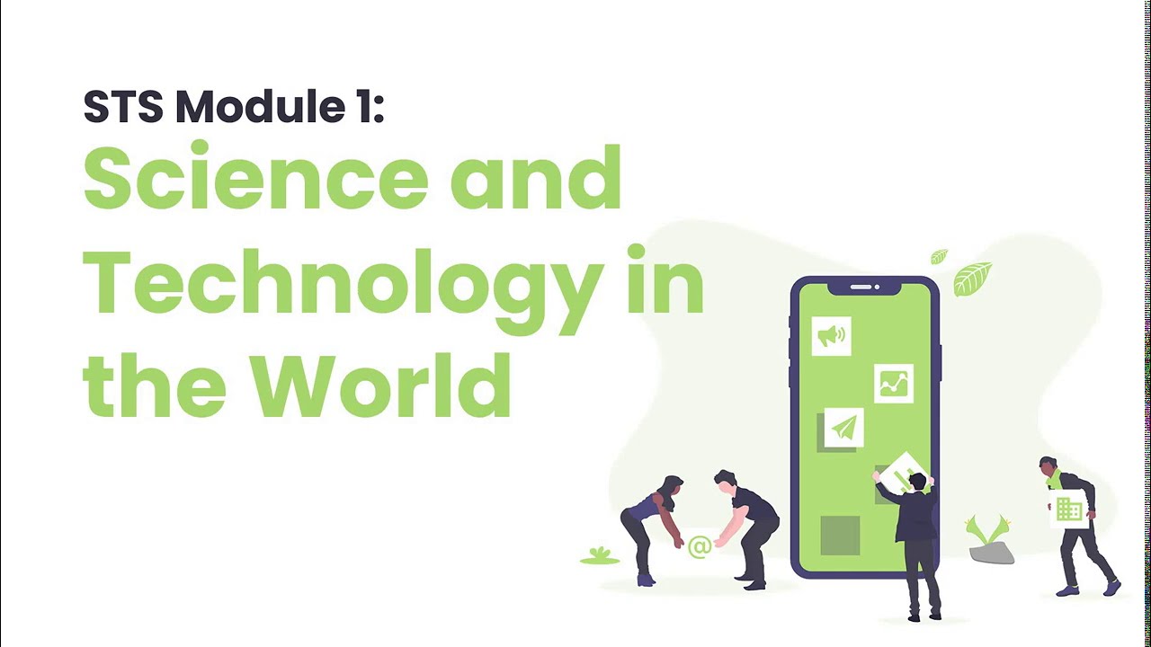 STS Module 1: Science, Technology and the World - Ancient Civilizations