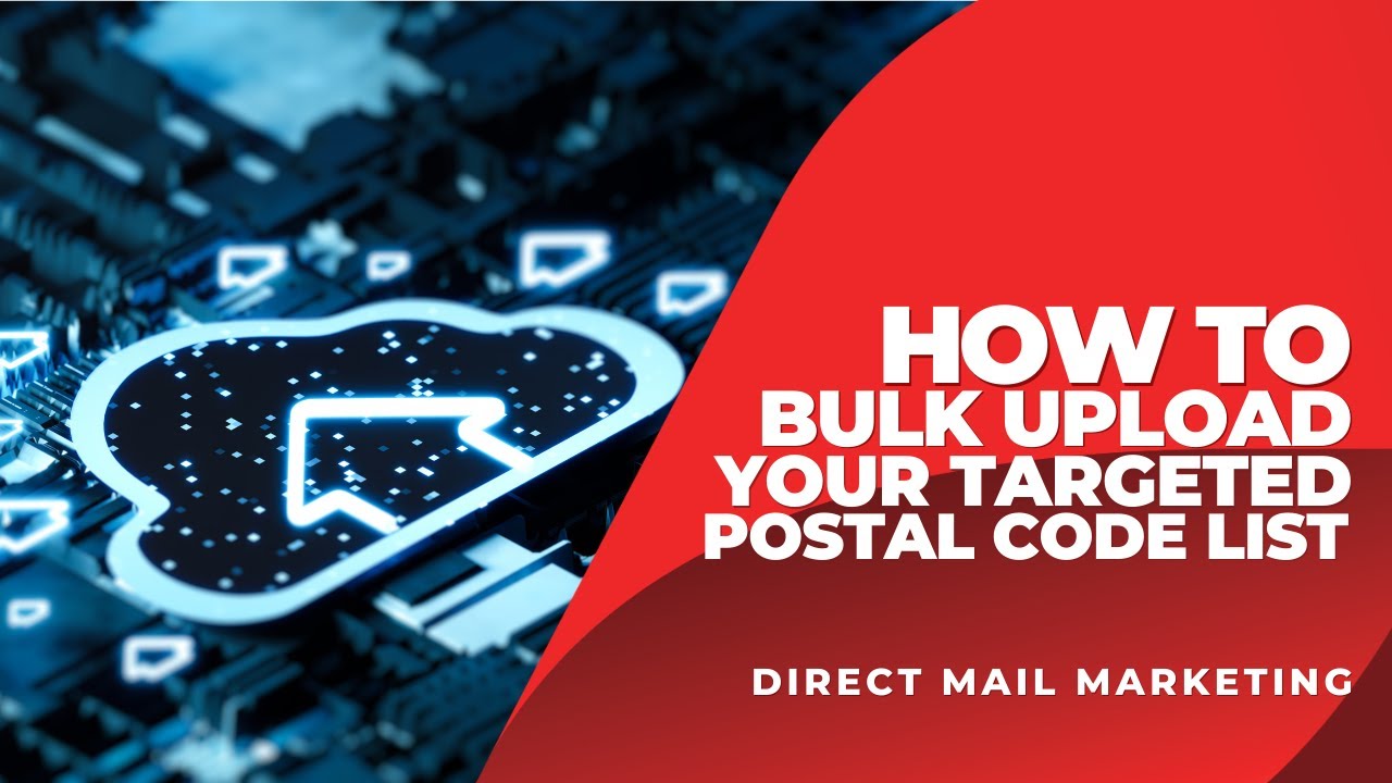How To Bulk Upload Your Targeted Postal Code List - Postal Code Targeting Demo